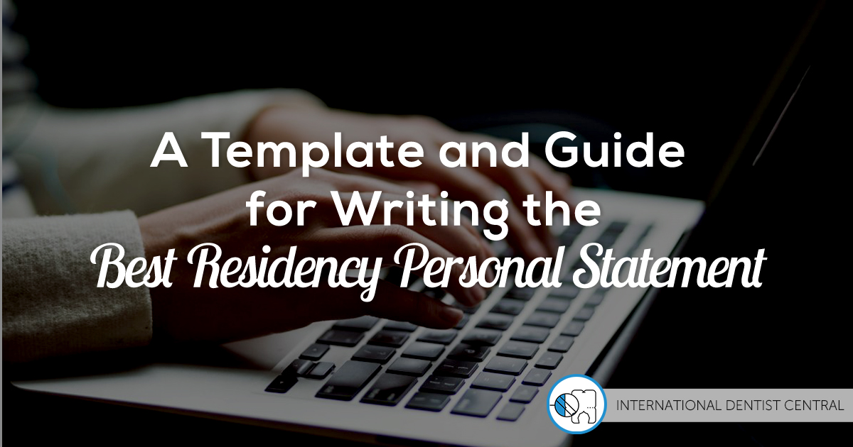 A Template And Guide For Writing The Best Residency Personal Statement